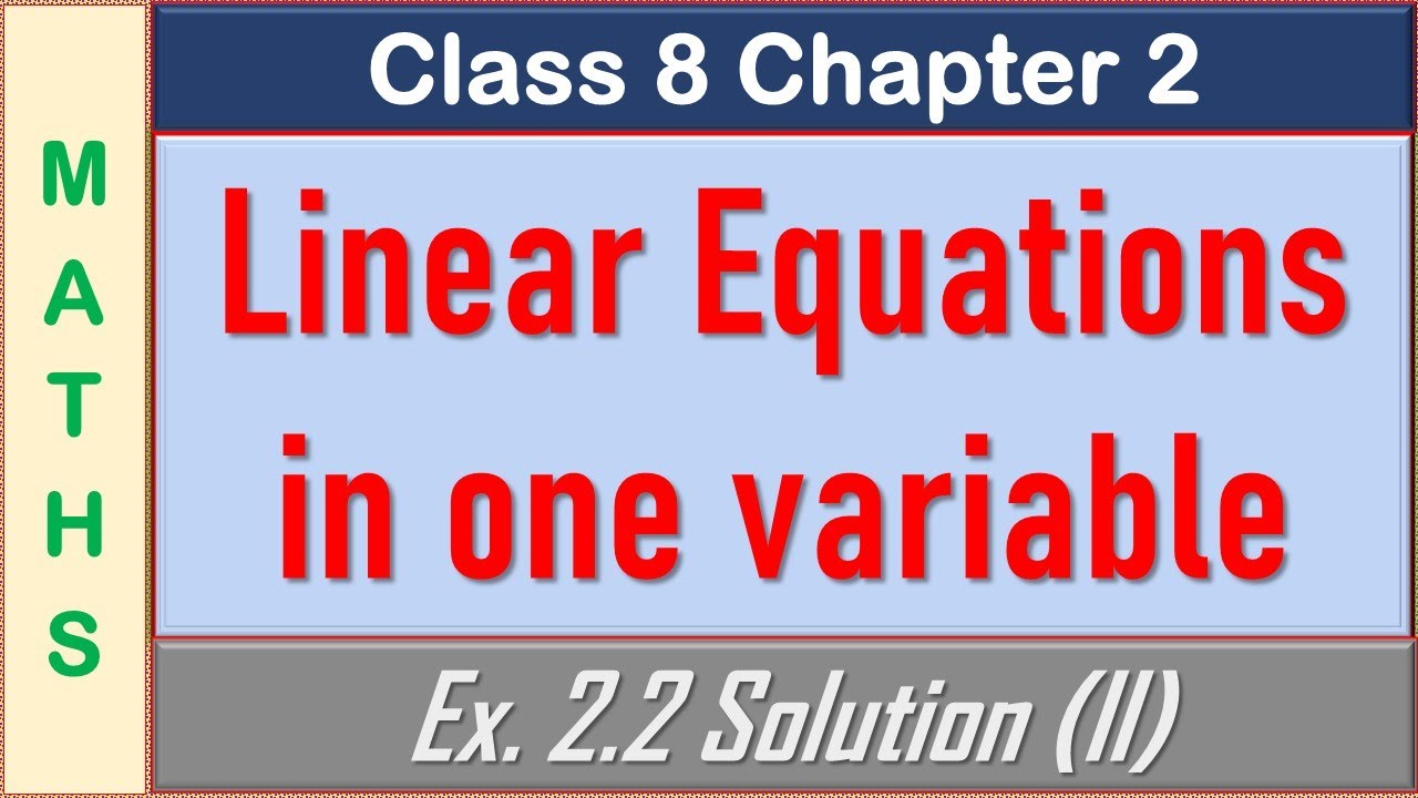 EX. 2.2 - ( II ) - Linear Equations in One Variable - NCERT - Class 8 ...