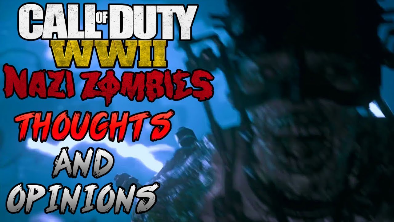 MY THOUGHTS ON THE WORLD WAR 2 ZOMBIES REVEAL TRAILER! COD WWII NAZI ...