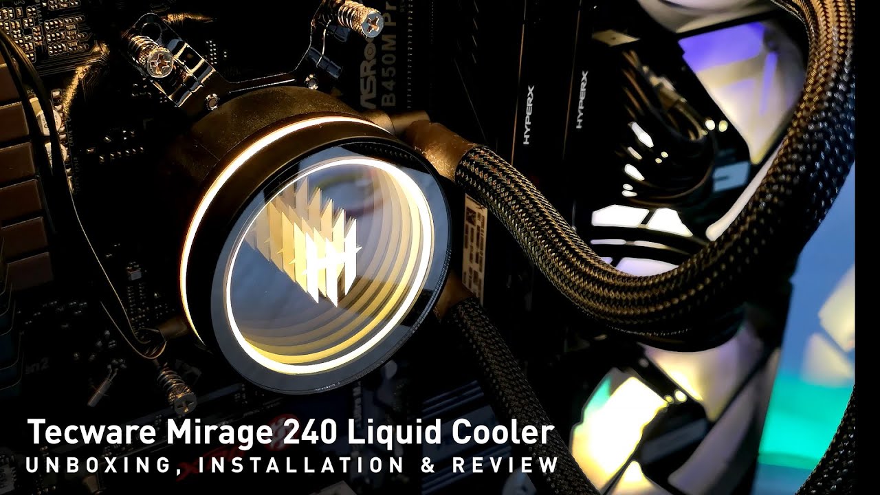 Tecware Mirage 240 Liquid Cooler Unboxing, Installation & Review - YouTube