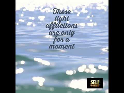 These light afflictions are only for a moment - YouTube