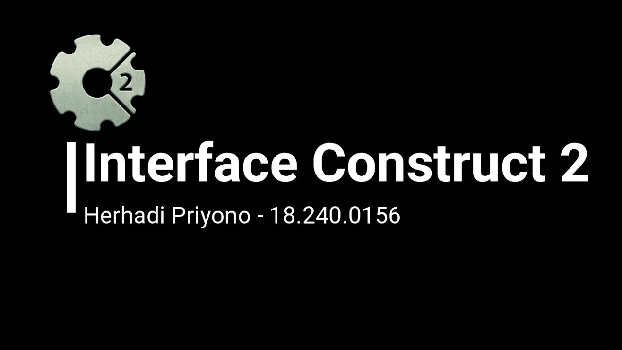 Construct 2 Pengenalan Interface - YouTube