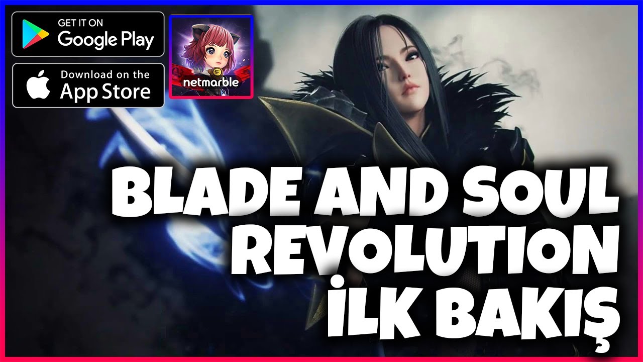 Yeni Mobil MMORPG Blade and Soul Revolution Gameplay! ANDROİD-İOS - YouTube