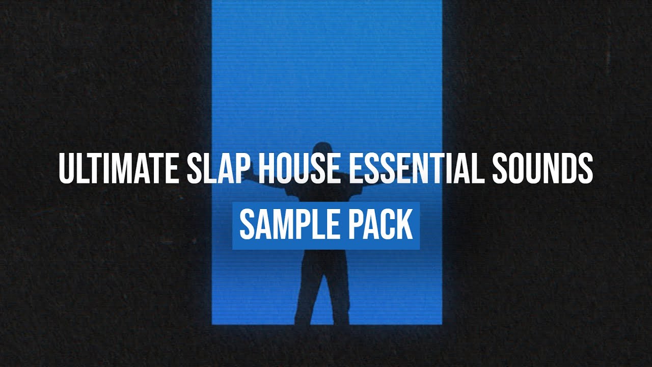 SLAP HOUSE ESSENTIALS V12 - ULTIMATE PRODUCER PACK WITH VOCALS - YouTube
