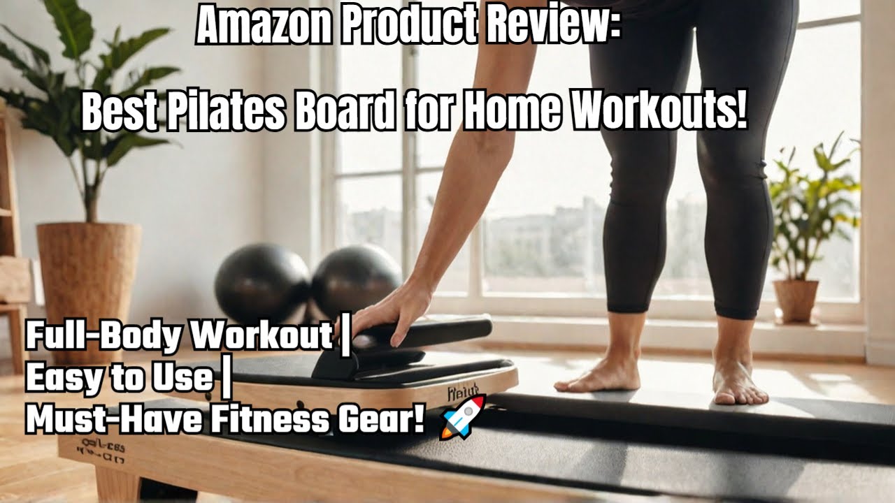Amazon Product Review: JANUA Pilates Board – Best Home Workout Gear ...