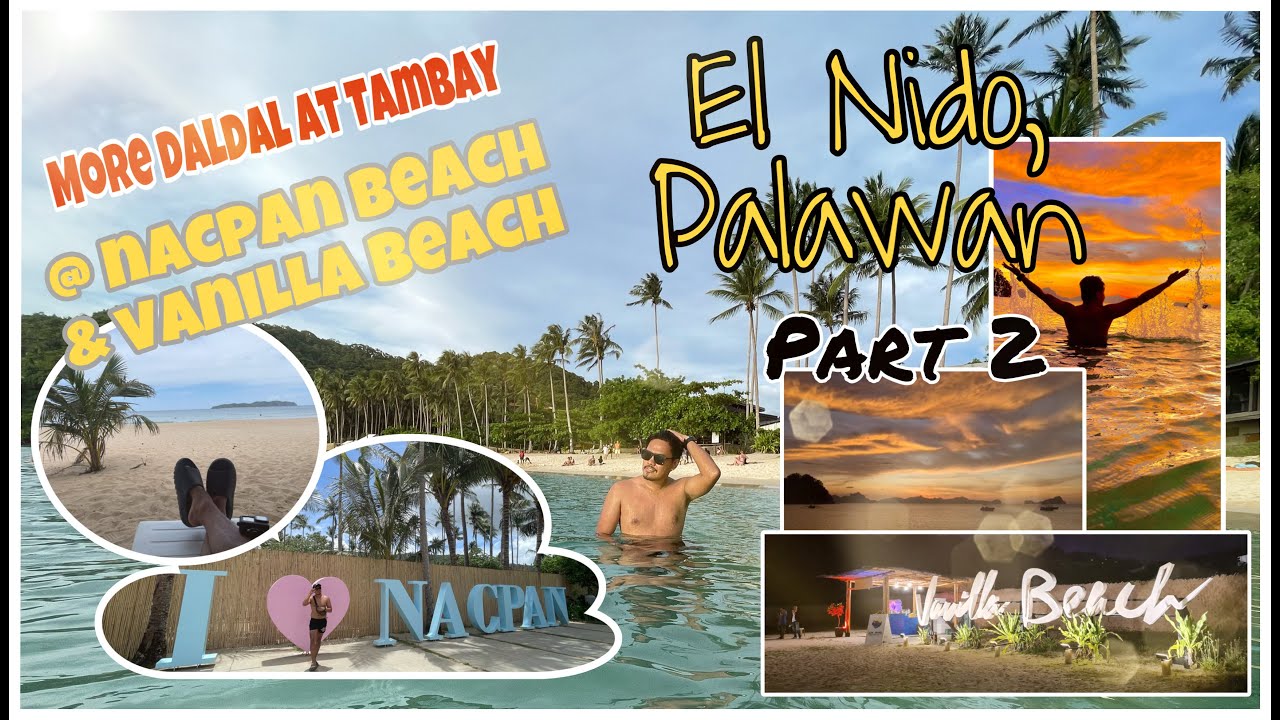 Nacpan Beach & Vanilla Beach (El Nido Tour 2022) - YouTube