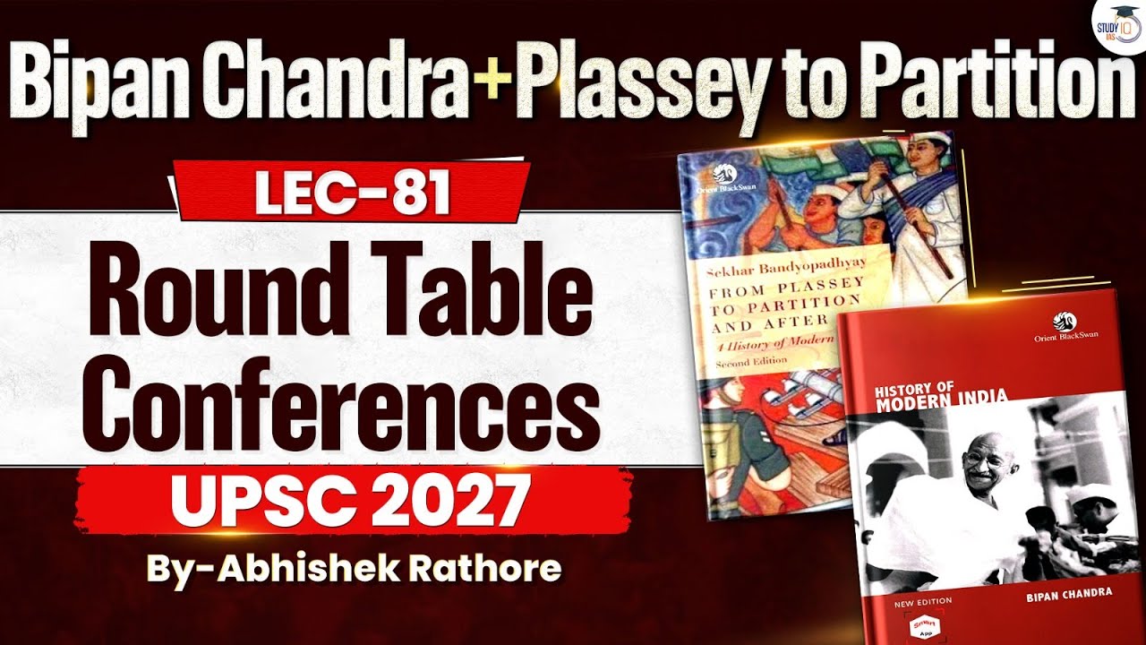 Round Table Conferences | UPSC Modern History | Lec 81 | StudyIQ IAS ...