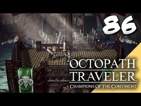 Lets Blindly Play Octopath Traveler: Champions of the Continent: Part ...