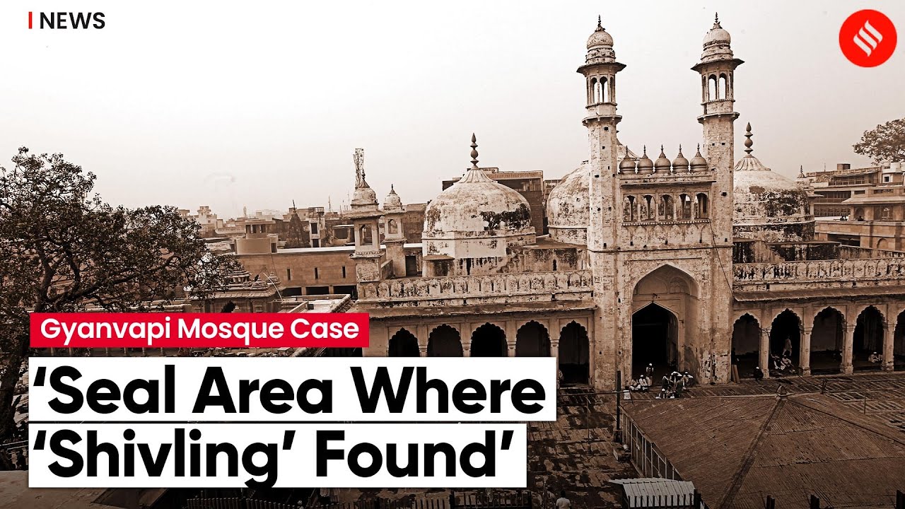 “Allow No One Where Shivling Found”: Varanasi Court On Gyanvapi Case ...