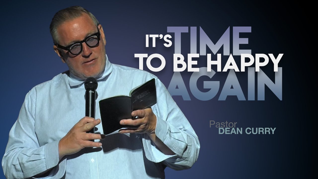 Happy Again III | Dean Curry - OURCHURCH - YouTube