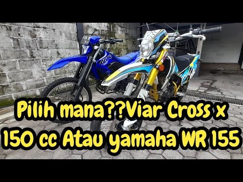 perbandingan viar cross x 150 dan wr 155 - YouTube