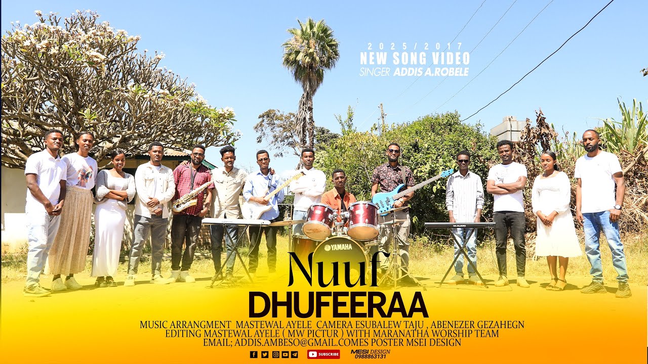 NUUF DHUFEERAA || Dhalateeraa Gooftaan || Faarfannaa_Haaraa_2025/2017 ...