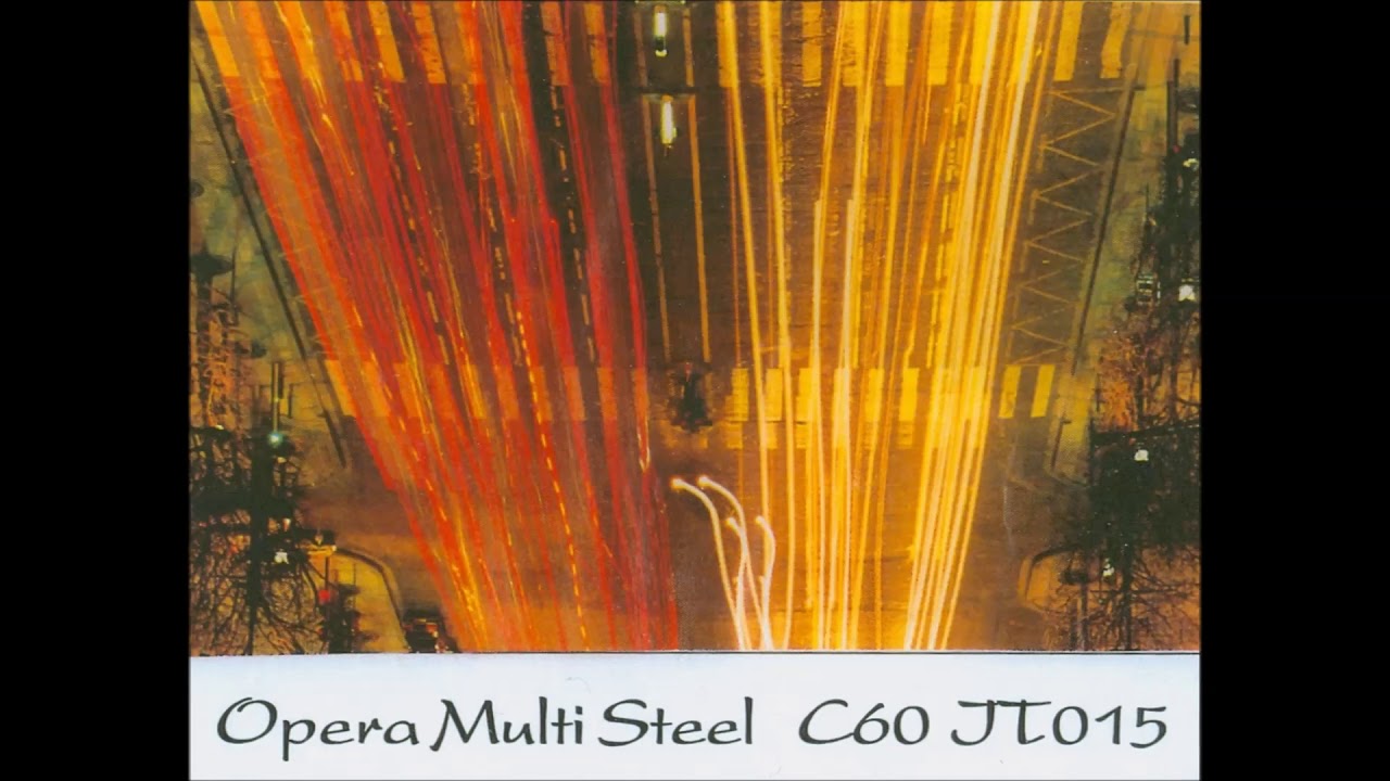 Opera Multi Steel - Traversons Le Present (1987) - YouTube