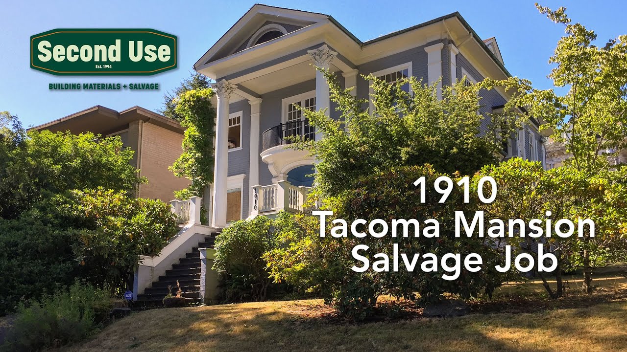 Second Use Salvage: 1910 Tacoma Mansion - YouTube