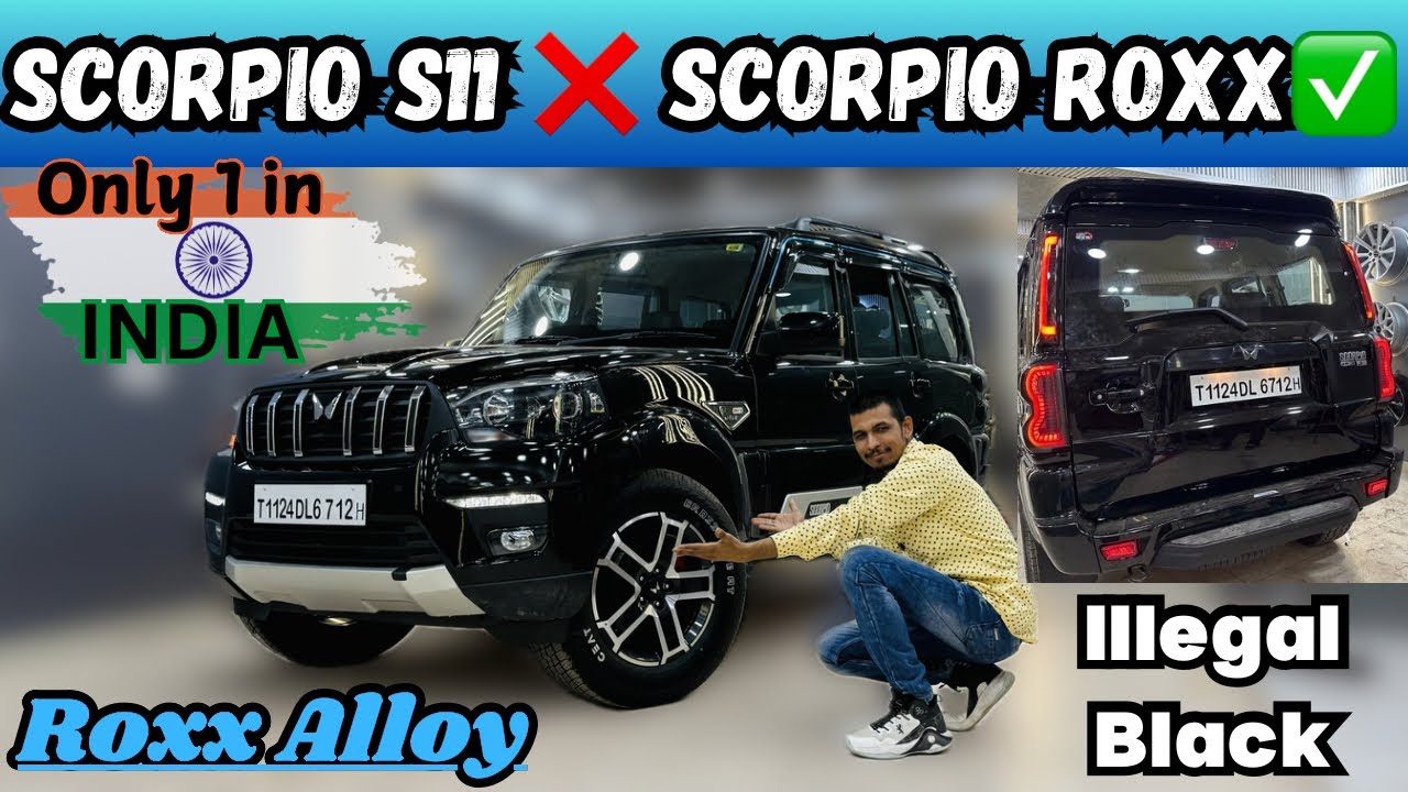 Scorpio S11 Scorpio Roxx Base to Top Scorpio Modification ️2024 Scorpio ...