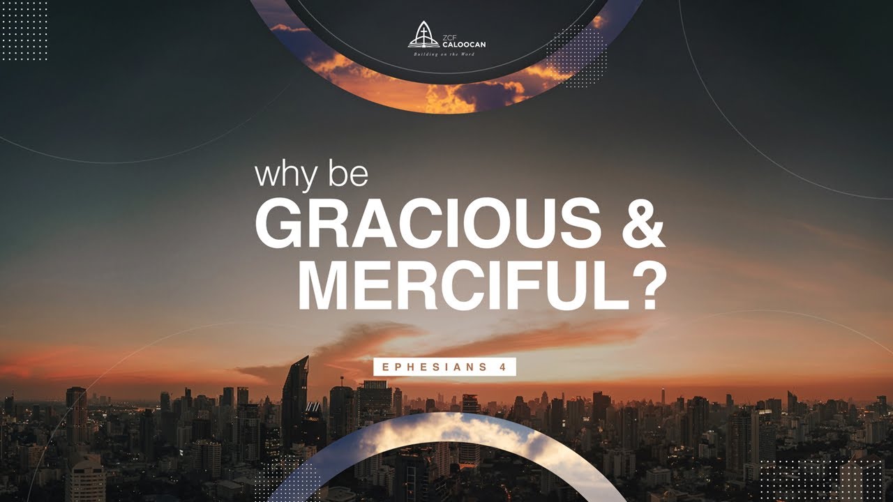 Why be Gracious and Merciful? (AM Service) - YouTube