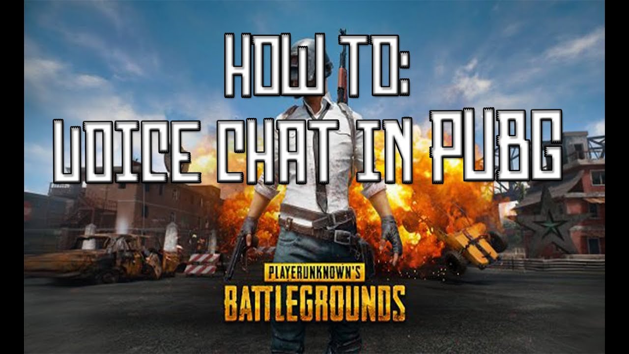 How to: Changing voice chat in PUBG - Voice Channels and Muting ...