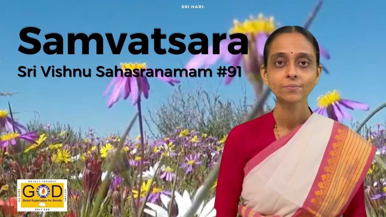 #91 Samvatsara | Every Day with Nama | Sri Vishnu Sahasranamam Meaning ...