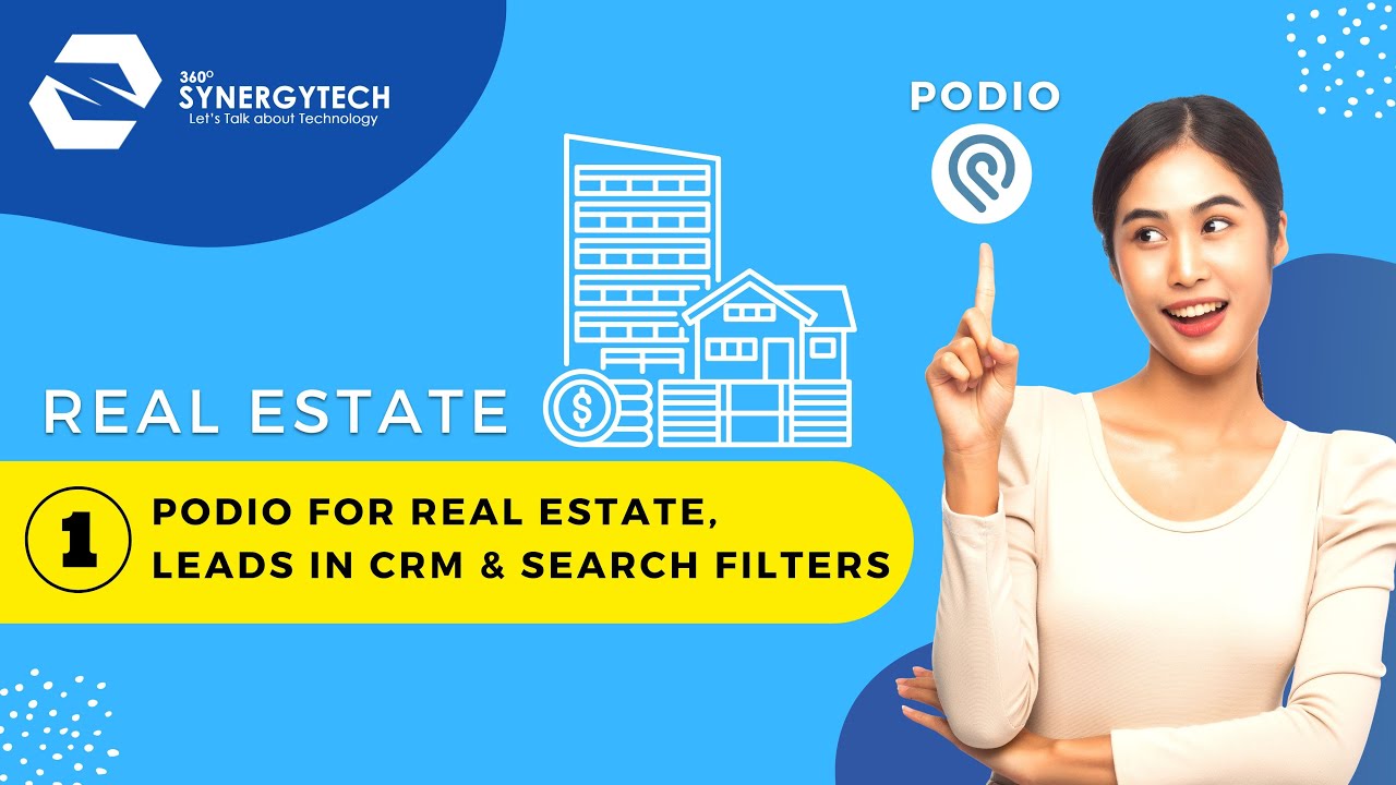 Podio for Real Estate, Leads in CRM & Search Filters | 360synergytech ...