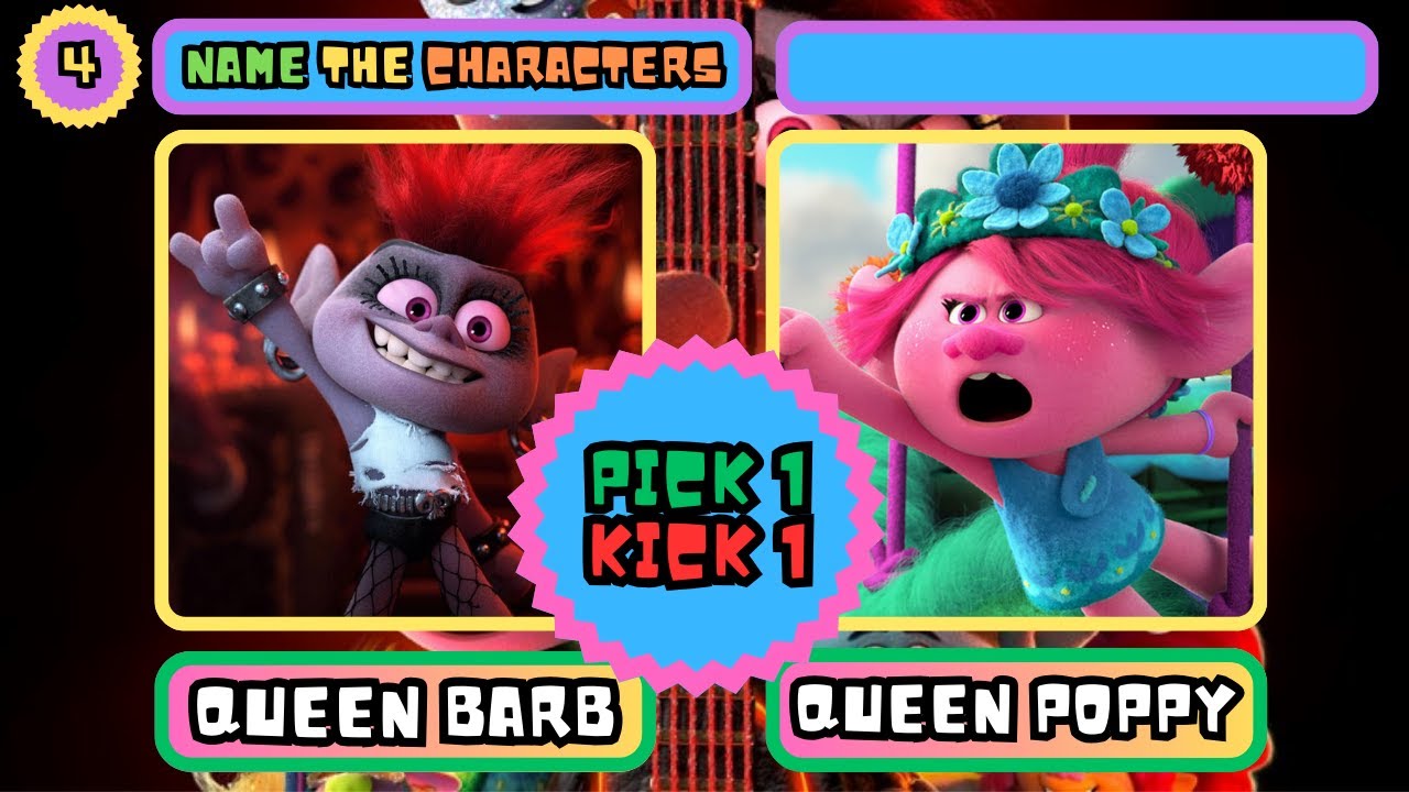 TROLLS - Pick 1 Kick 1 & Name The Characters - TROLLS QUIZ & TRIVIA ...