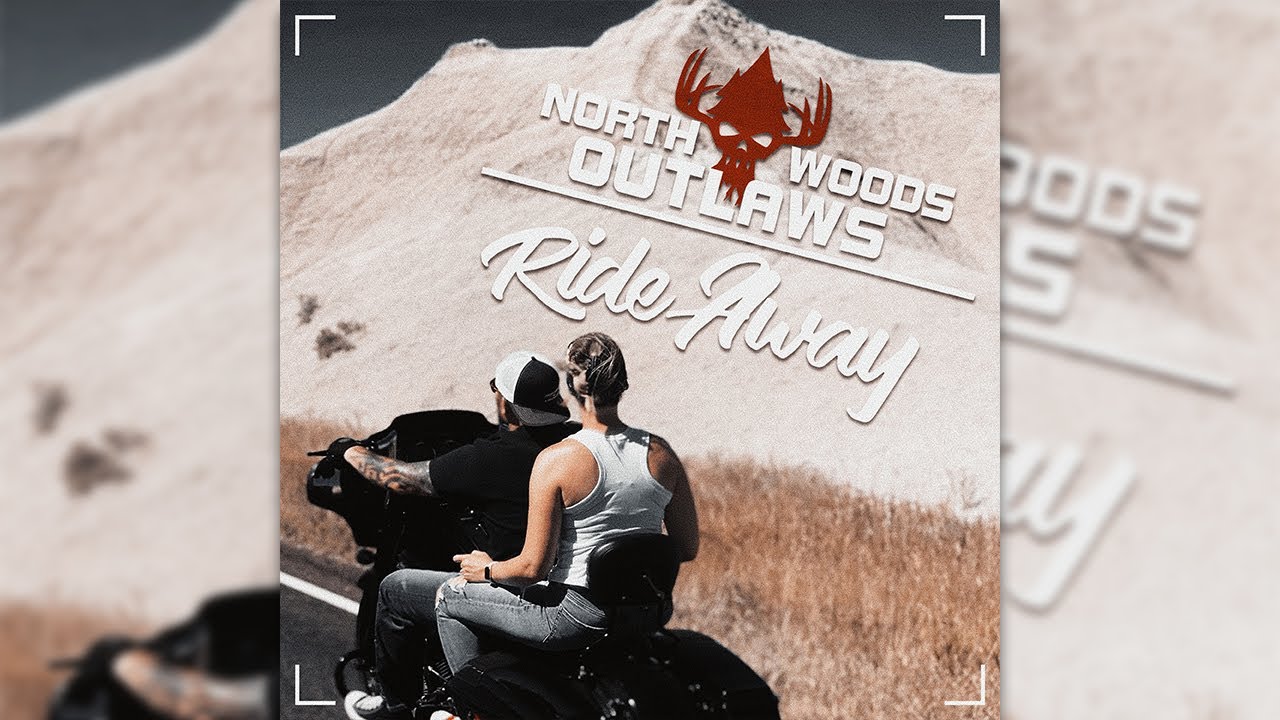 North Woods Outlaws - Ride Away [Audio][Fan Visuals] - YouTube