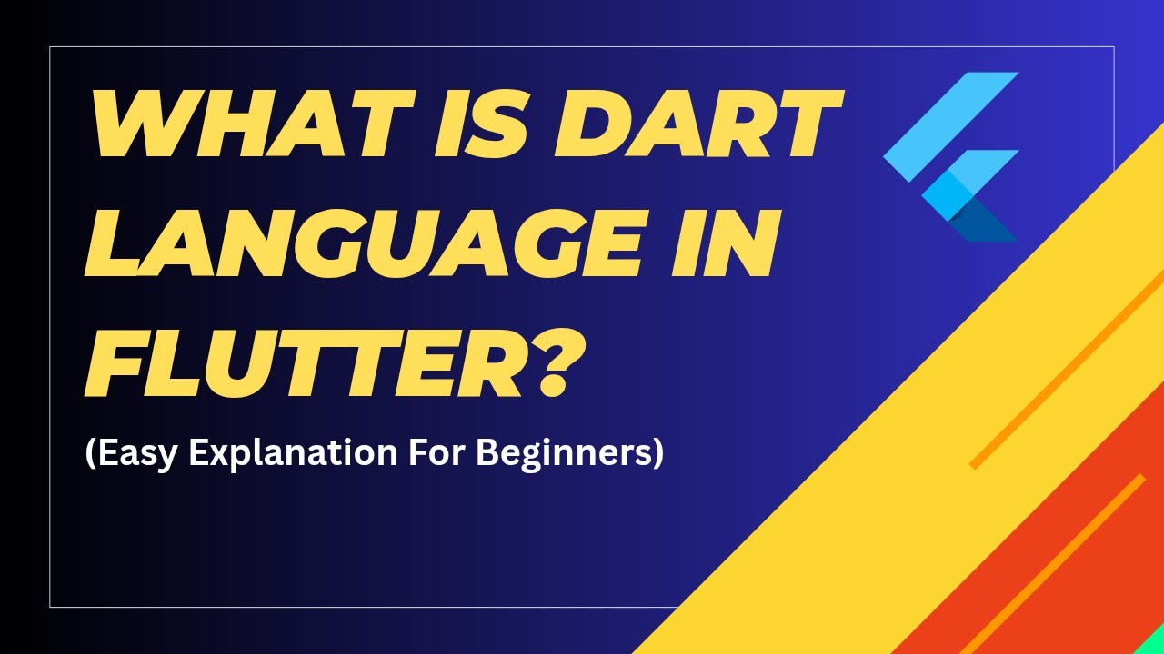 What is Dart? | Dart Language Basics for Flutter Beginners - YouTube