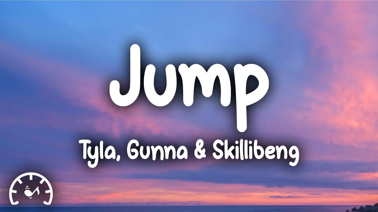 Tyla - Jump (Lyrics) ft. Gunna & Skillibeng - YouTube
