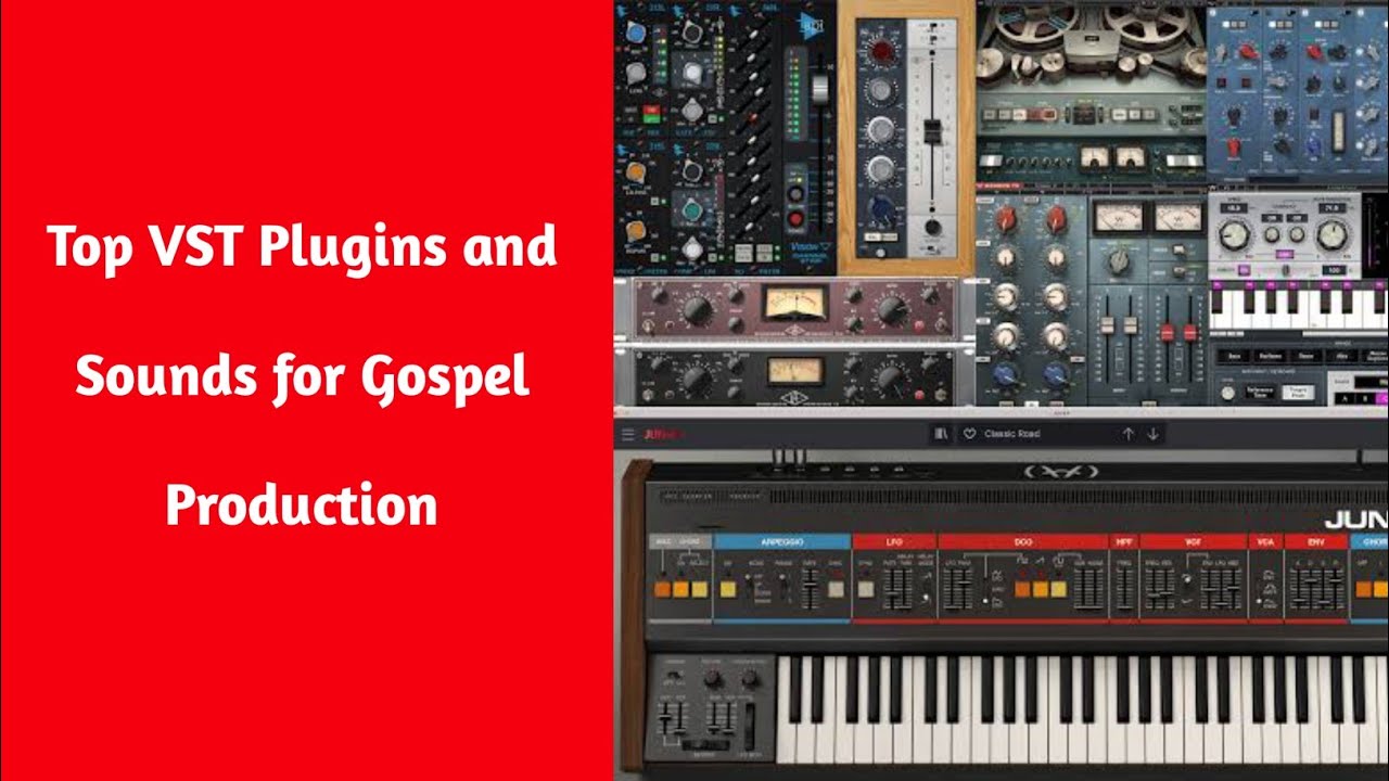 Top VST Plugins and Sounds for Gospel Production - YouTube