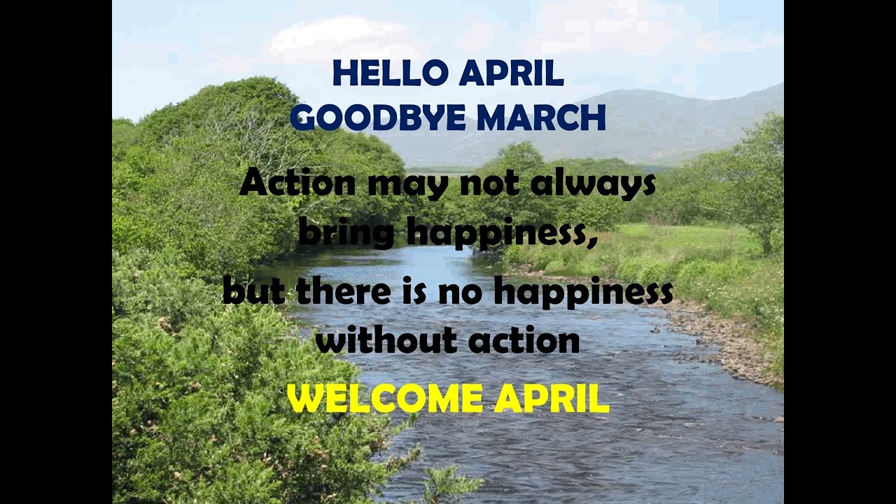 Goodbye March Hello April
