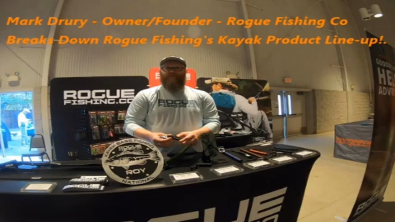 Rogue Fishing Products Review with Mark Drury at the KBF Kayak Bass ...