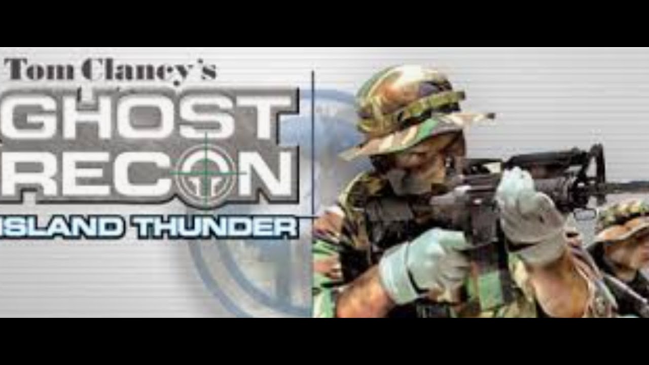 Tom Clancy's Ghost Recon: Island Thunder [2002} - YouTube