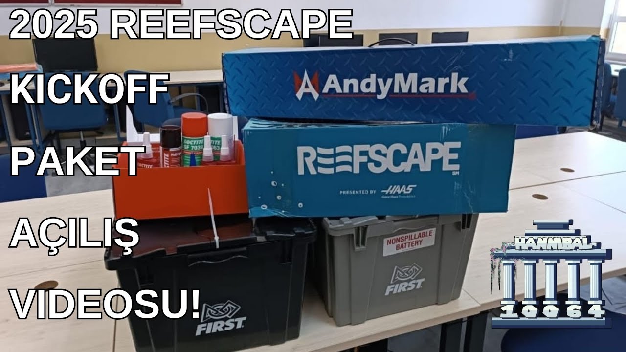 2025 FRC REEFSCAPE Sezonuna İlk Adım | KICKOFF PAKET AÇILIŞI! - YouTube