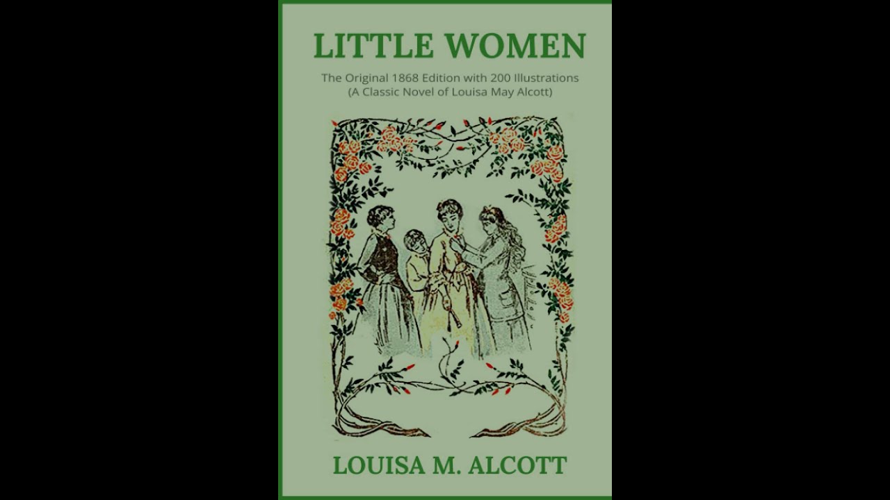 Little Women by Louisa May Alcott: Book Overview and Analysis - YouTube