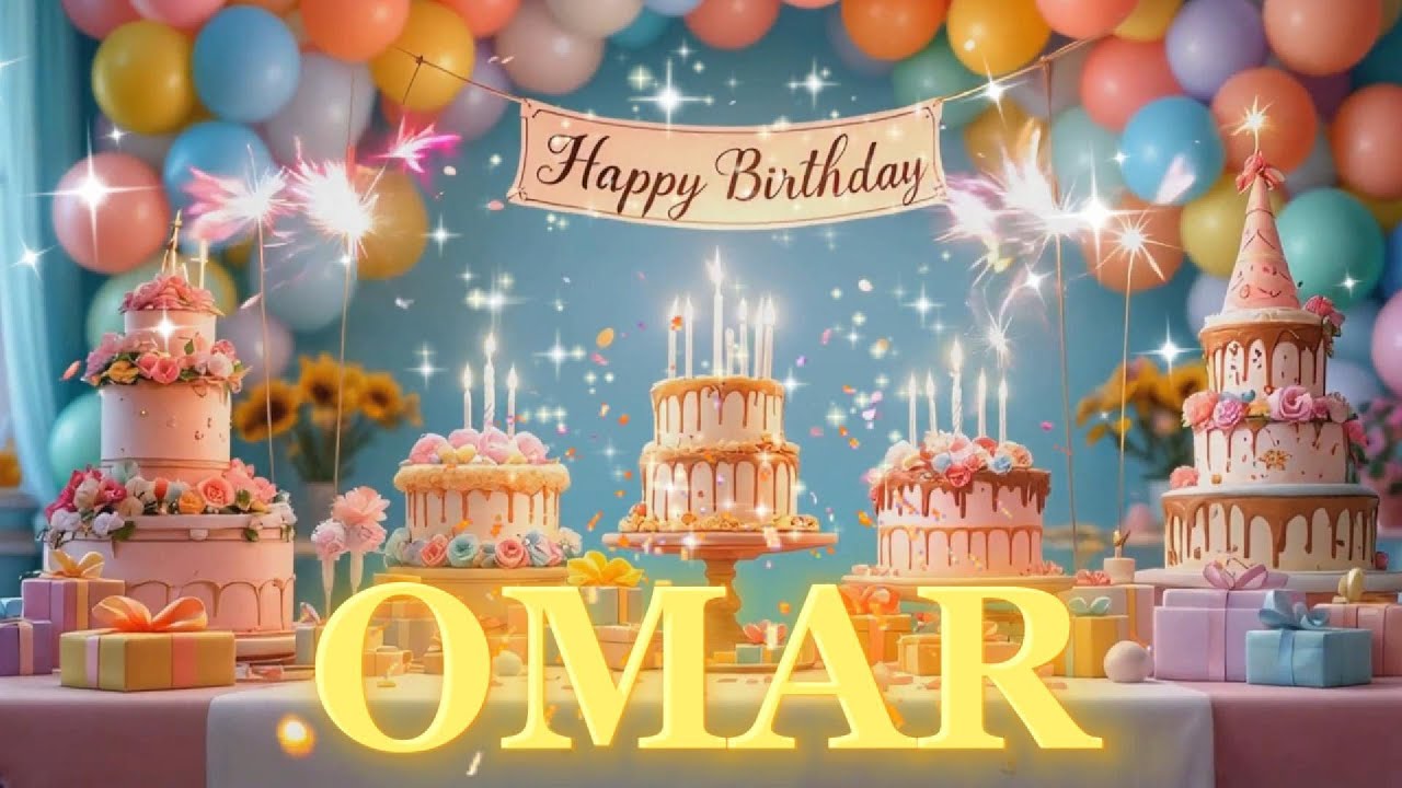 Video CANCIÓN FELIZ CUMPLEAÑOS OMAR CON NOMBRE 🎉 HAPPY BIRTHDAY SONG ...