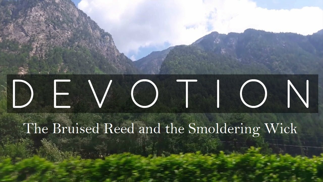 A Crushed Reed and a Smoldering Wick - YouTube