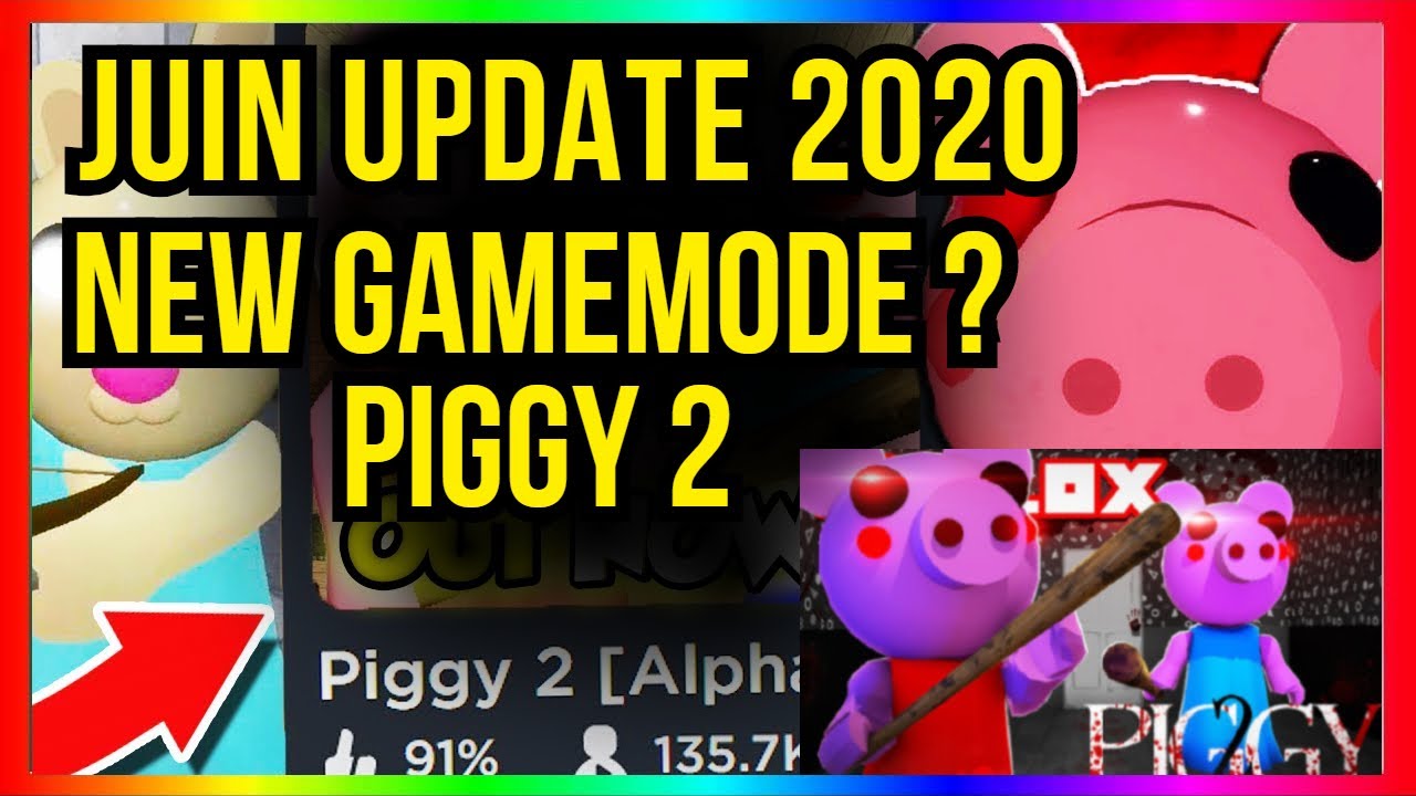 EVERYTHING WE KNOW ABOUT PIGGY 2, NEW GAMEMODE CONFIREMED (JUNE 2020 ...