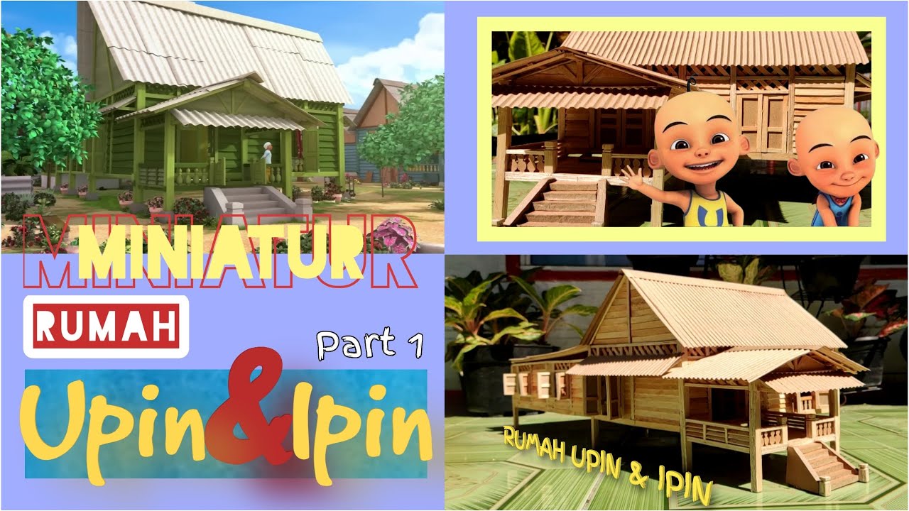 rumah upin ipin | membuat miniatur rumah dari stik Part 1 - YouTube