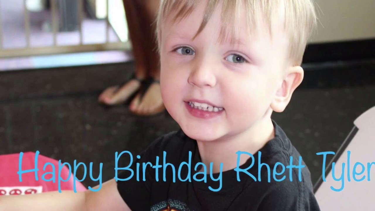Happy Birthday Rhett - YouTube