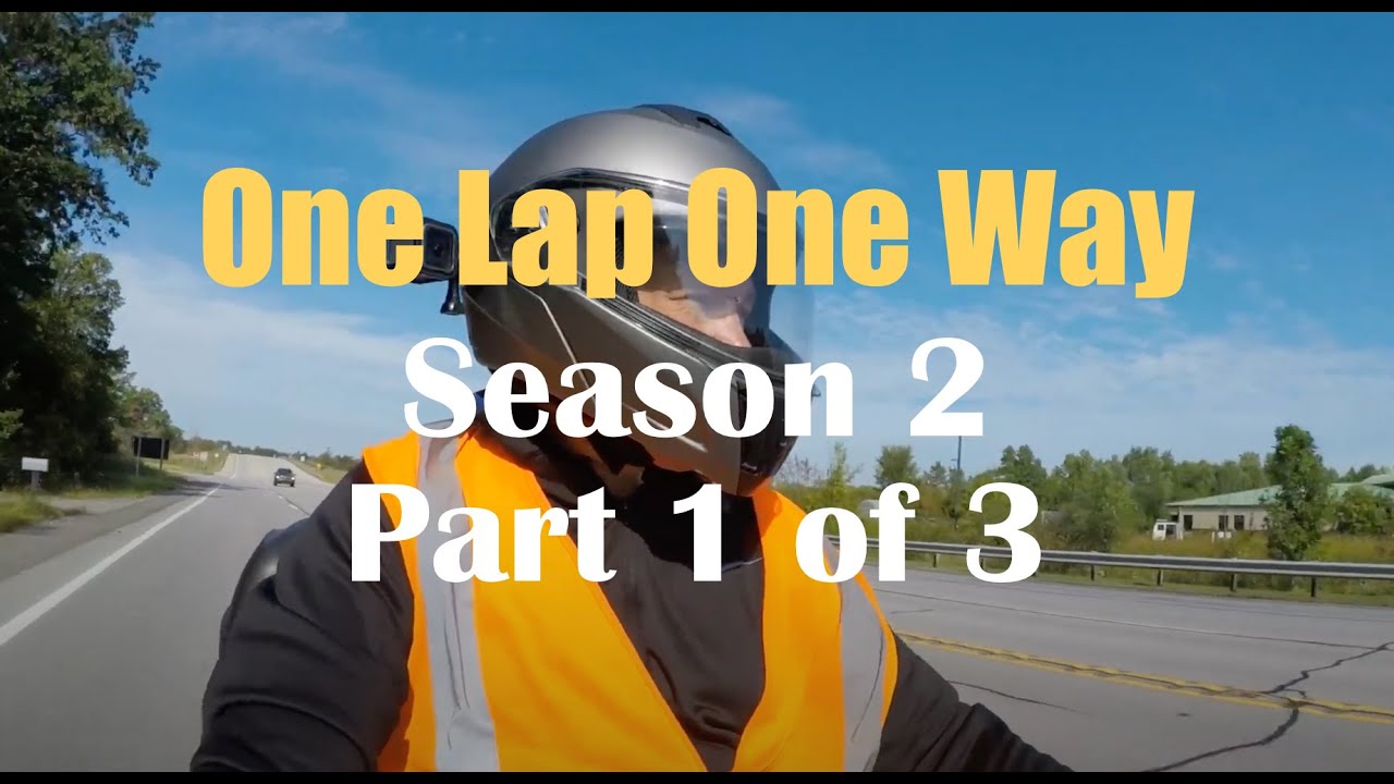 One Lap, One Way Part 1 of 3 of Season 2 (Days 1-2) 2018 - YouTube