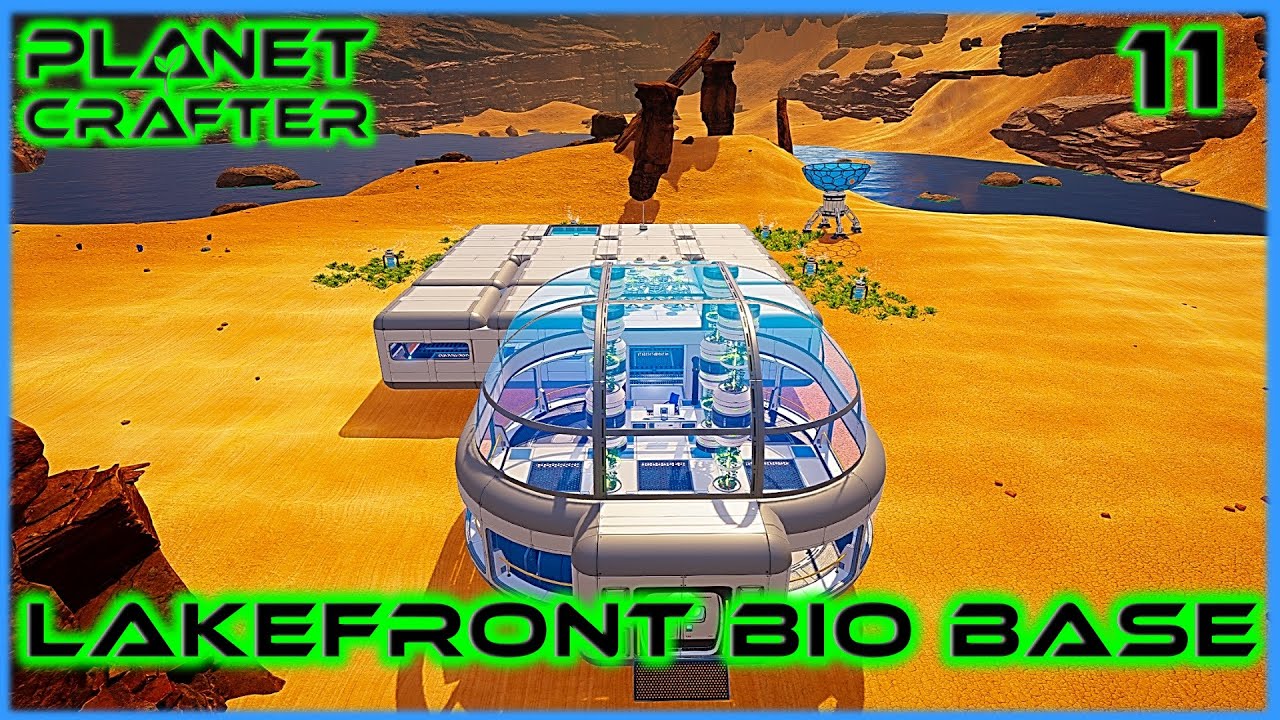 Lakefront Bio Base - Planet Crafter V1.0 Gameplay | Ep 11 - YouTube