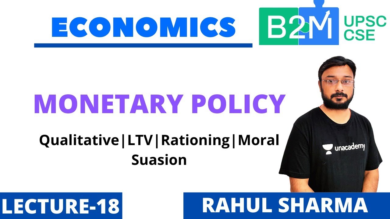 Monetary Policy | Qualitative | LTV | Rationing | Moral Suasion | UPSC ...