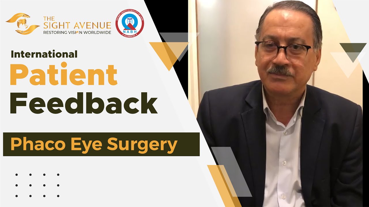 International Patient Review | Phaco Eye Surgery | Cataract Surgery ...