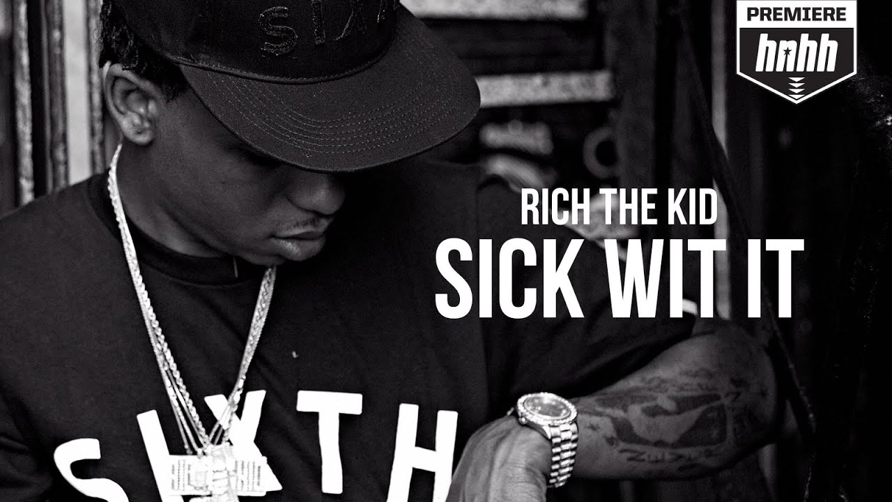 Rich The Kid - Sick Wit It (Official Music Video) - YouTube