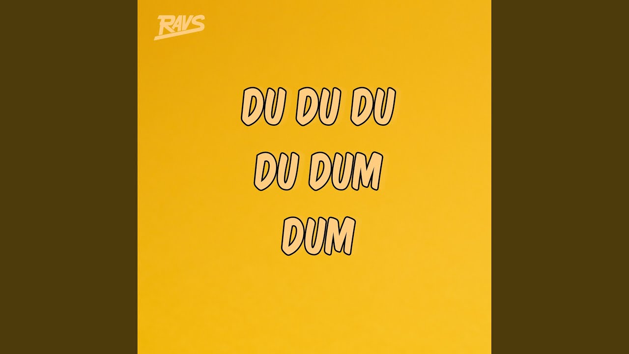 Du Du Du, Du Dum, Dum - YouTube