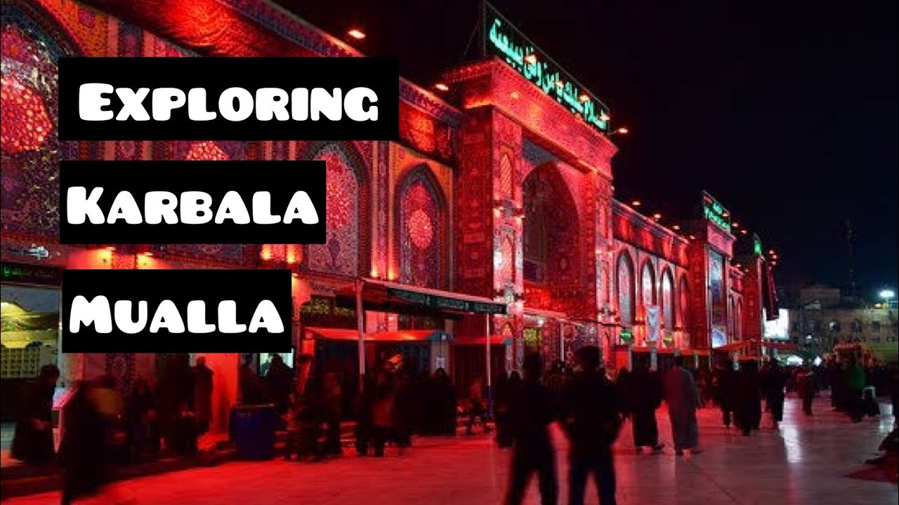 Exploring karbala Mualla 😭♥️ - YouTube