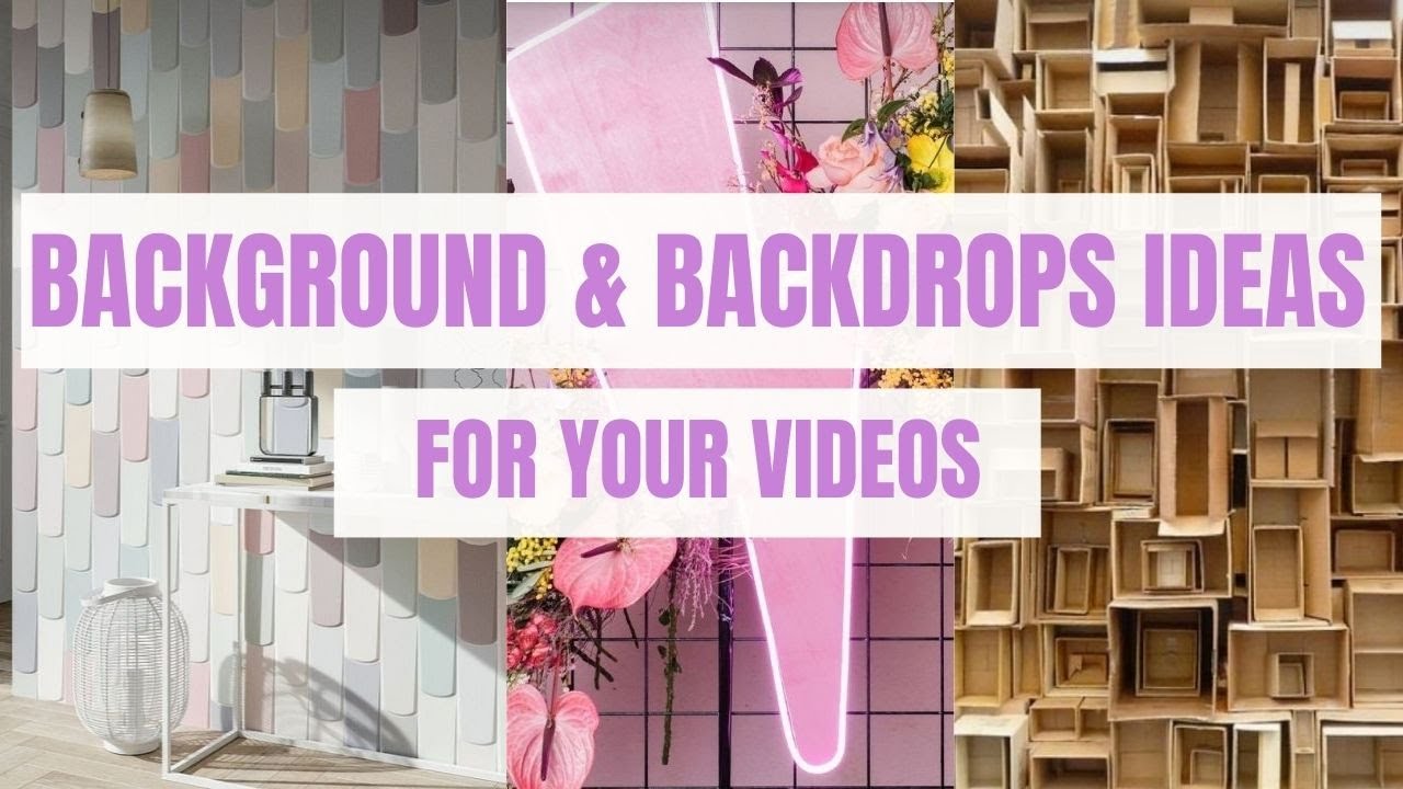 Amazing Background & Backdrop ideas for your videos | YouTube filming ...