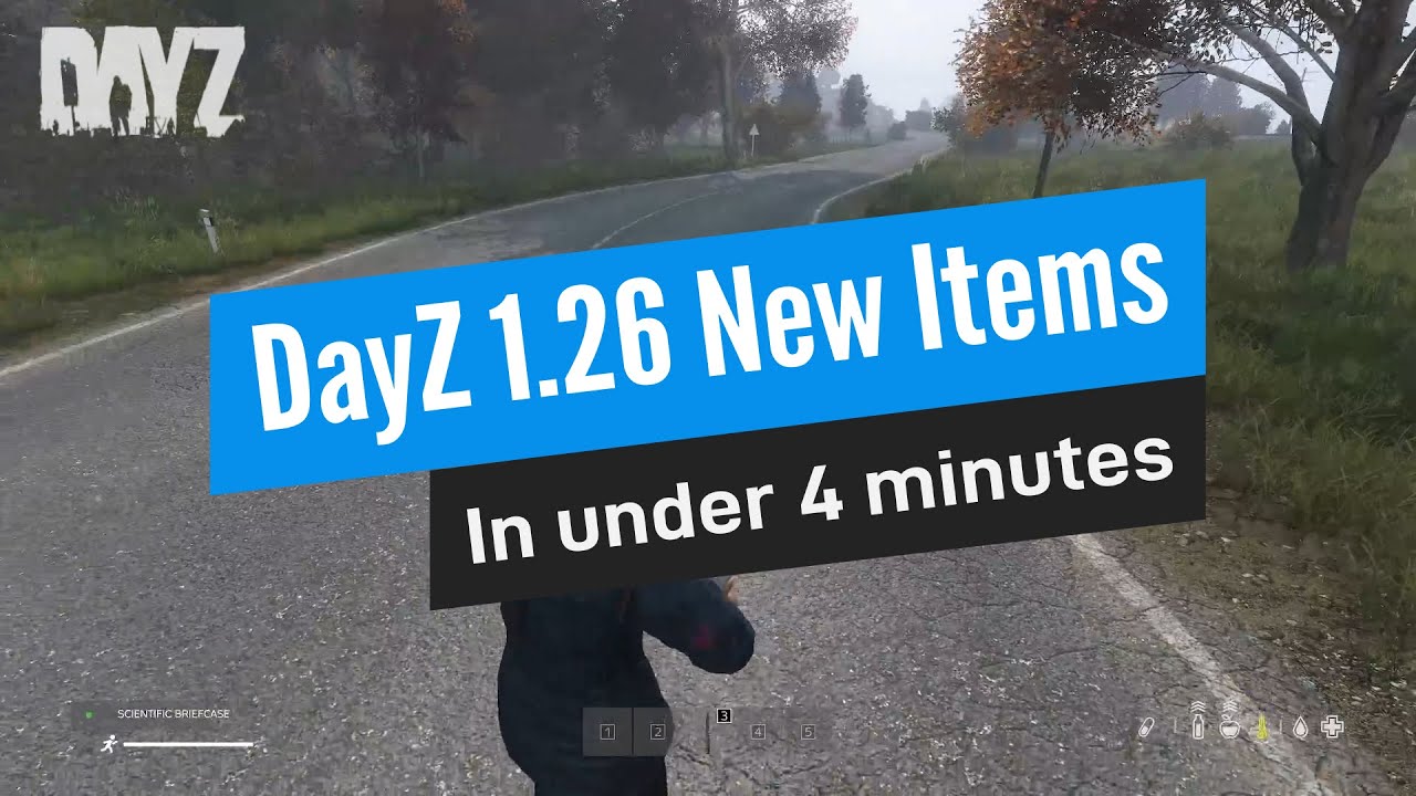 DayZ 1.26 New Items in under 4 minutes - YouTube