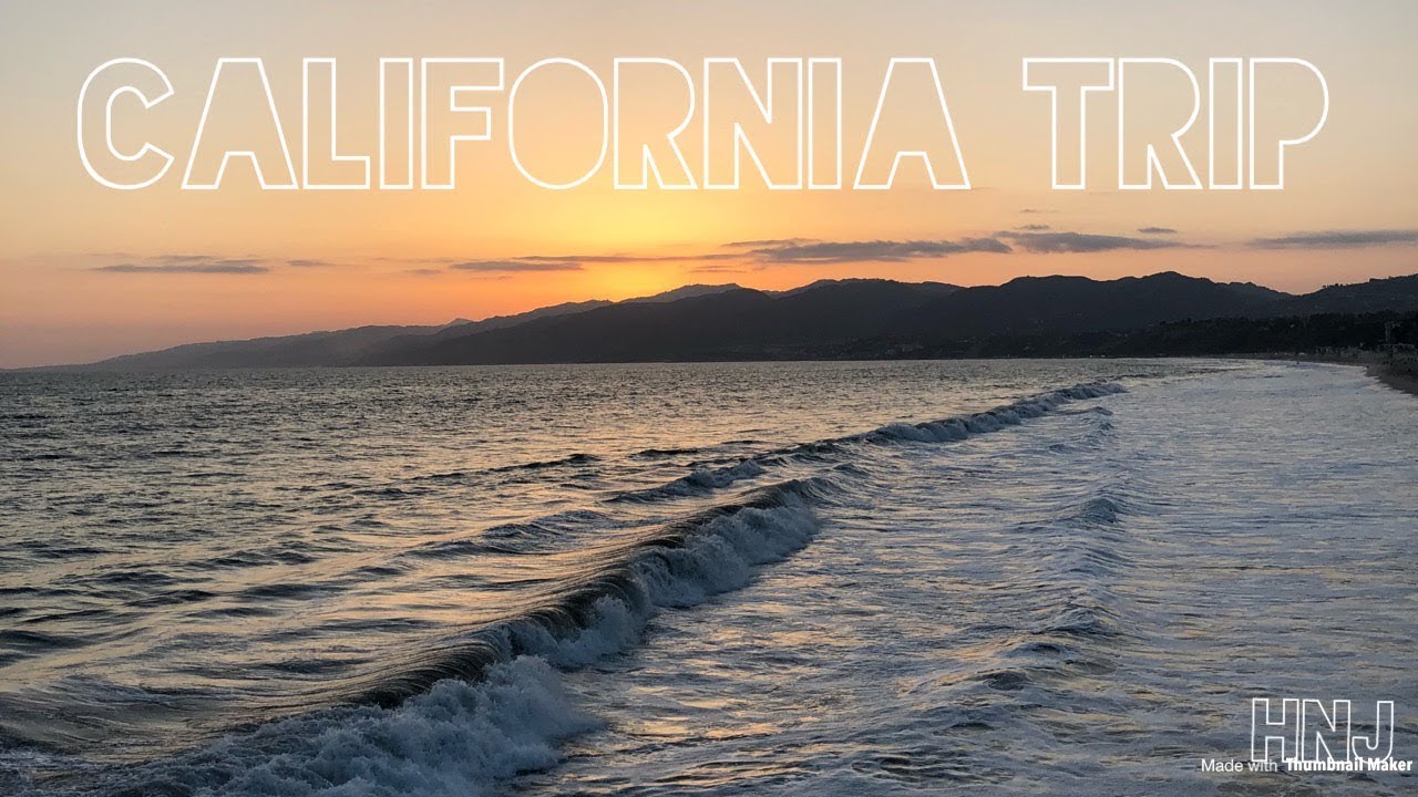 California Trip-Family Vacation - YouTube