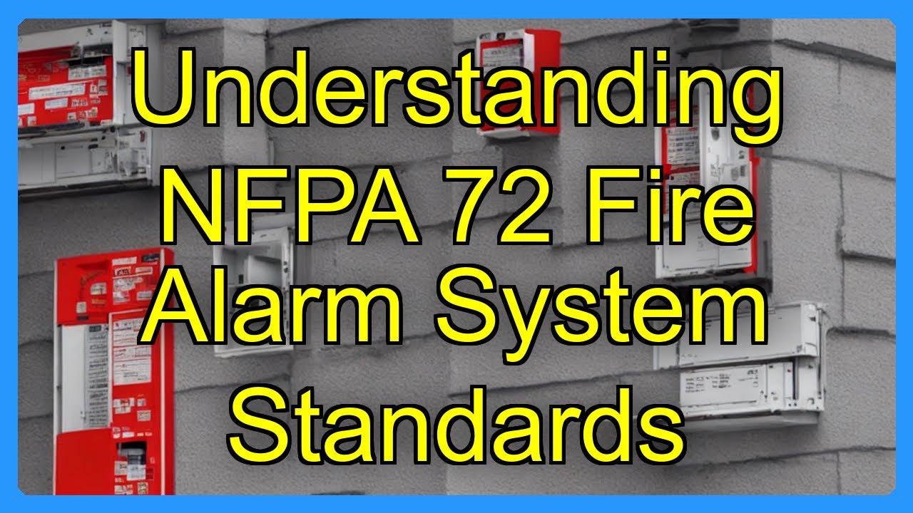 Understanding NFPA 72 Fire Alarm System Standards - YouTube