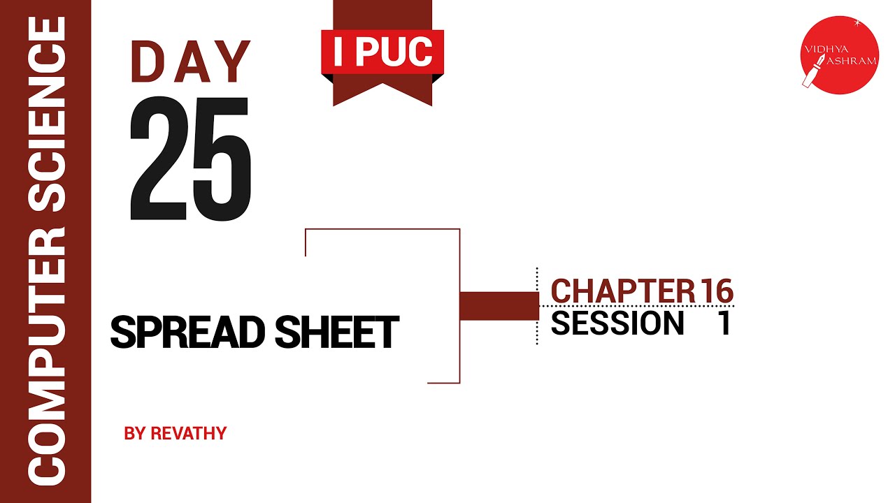 DAY 25 | COMPUTER SCIENCE | I PUC | SPREAD SHEET | L1 - YouTube