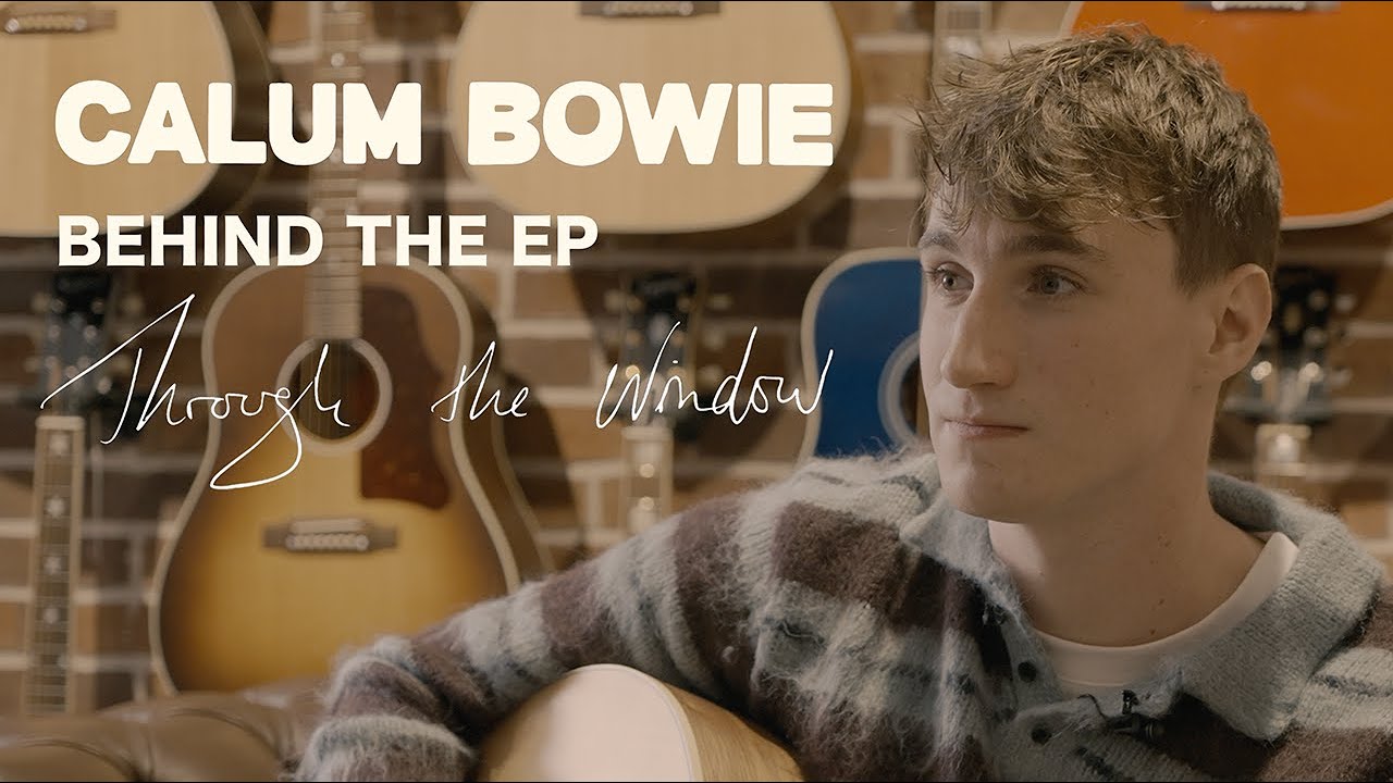 Calum Bowie - Through The Window (Behind The EP) at Gibson Garage ...